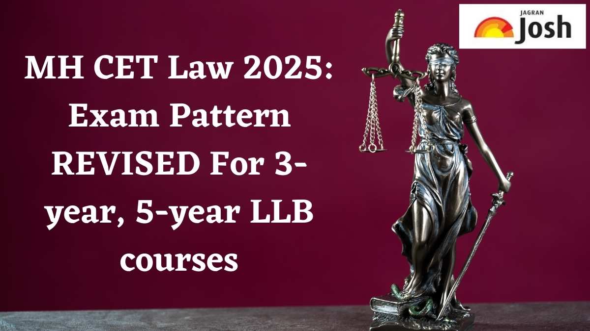 MH CET Law 2025: Exam Pattern REVISED For 3-year, 5-year LLB courses ...