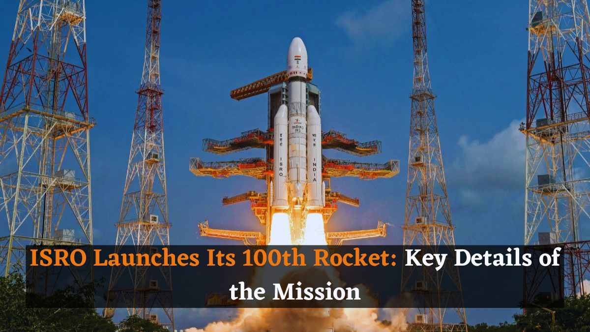 ISRO Launches Its 100th Rocket: Key Details of the Mission