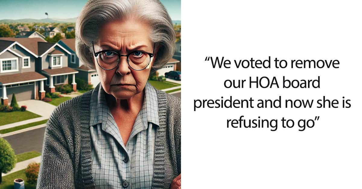 Awful HOA President Refuses To Step Down After Being Voted Out By Community