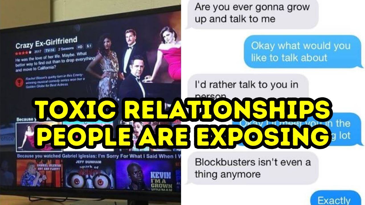 33 Stories of Toxic Relationships People Are Exposing