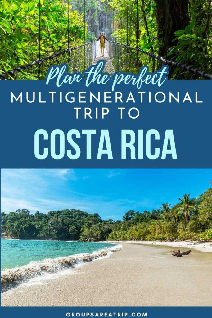 How to Plan a Trip to Costa Rica with a Large Family Group