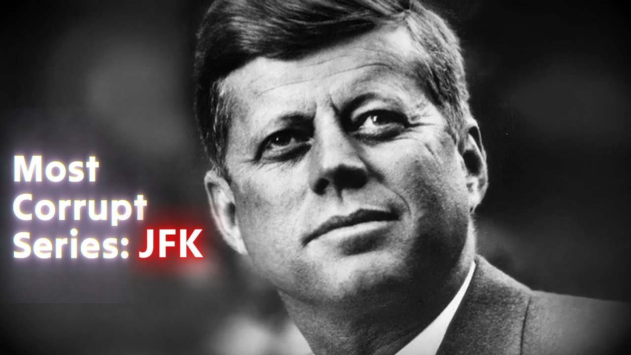 Most Corrupt Series; JFK