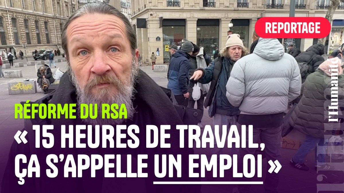 Réforme du RSA : « Certains employeurs auront une main d'œuvre gratuite ...