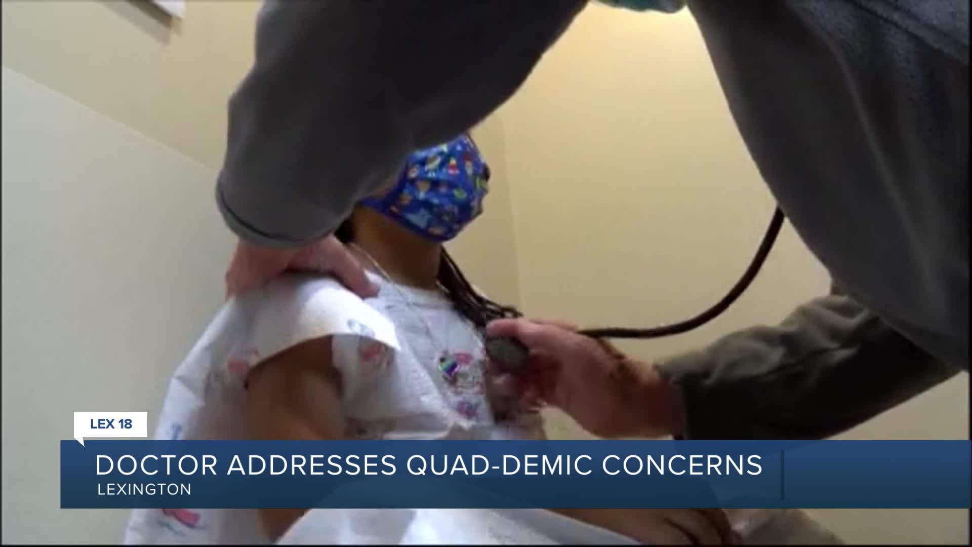 Doctor Addresses Quad-demic Concerns