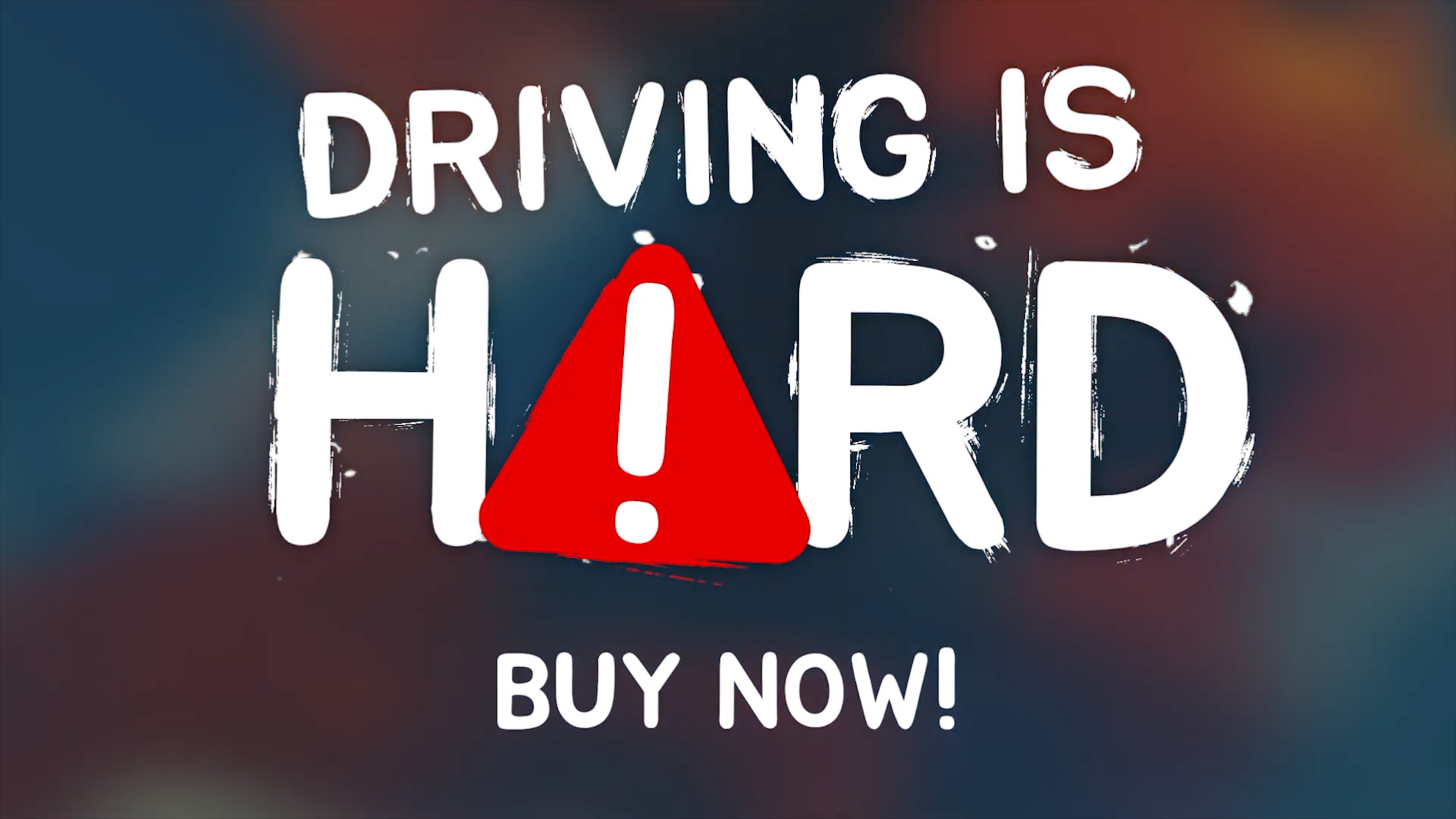 Driving is Hard Official Launch Trailer