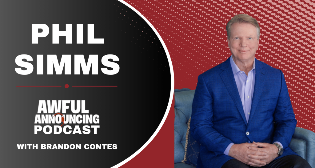 Awful Announcing Podcast: Phil Simms on Tom Brady, Super Bowl, Greg ...