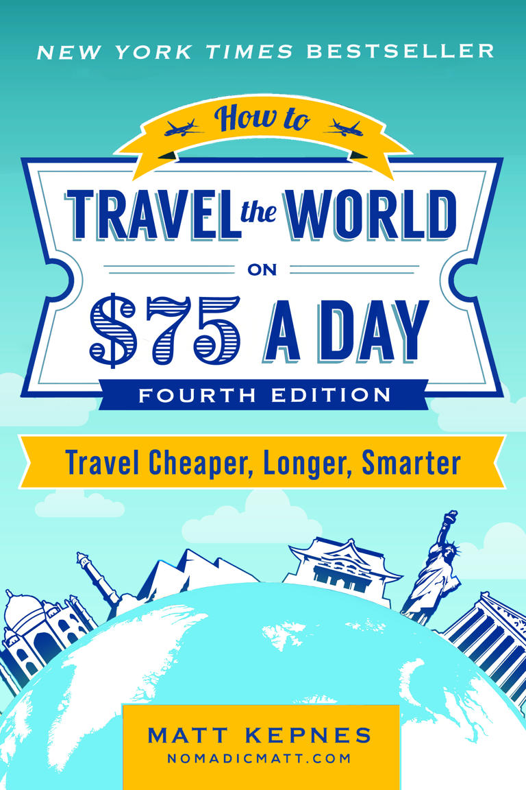 Can you really travel on $75 a day? Here’s how Nomadic Matt does it.