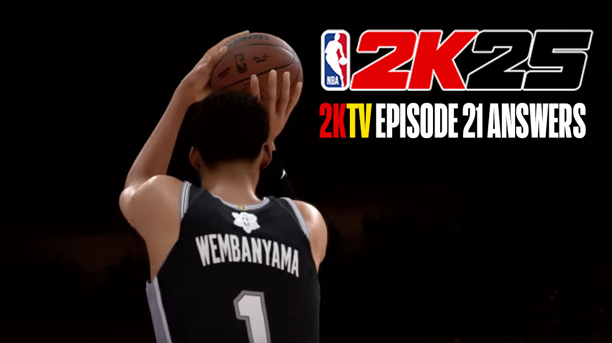 NBA 2K25 2KTV Episode 21 Answers