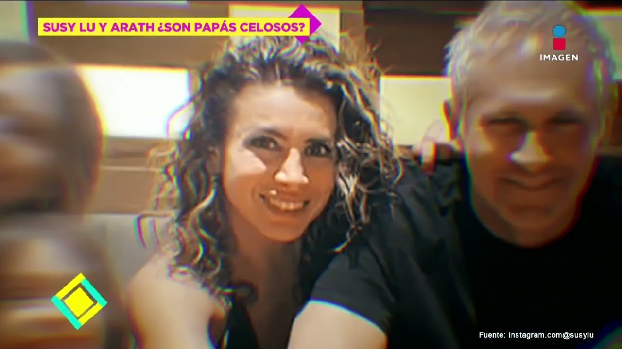 Susy Lu y Arath de la Torre CONFIESAN si son PAPÁS CELOSOS con sus ...