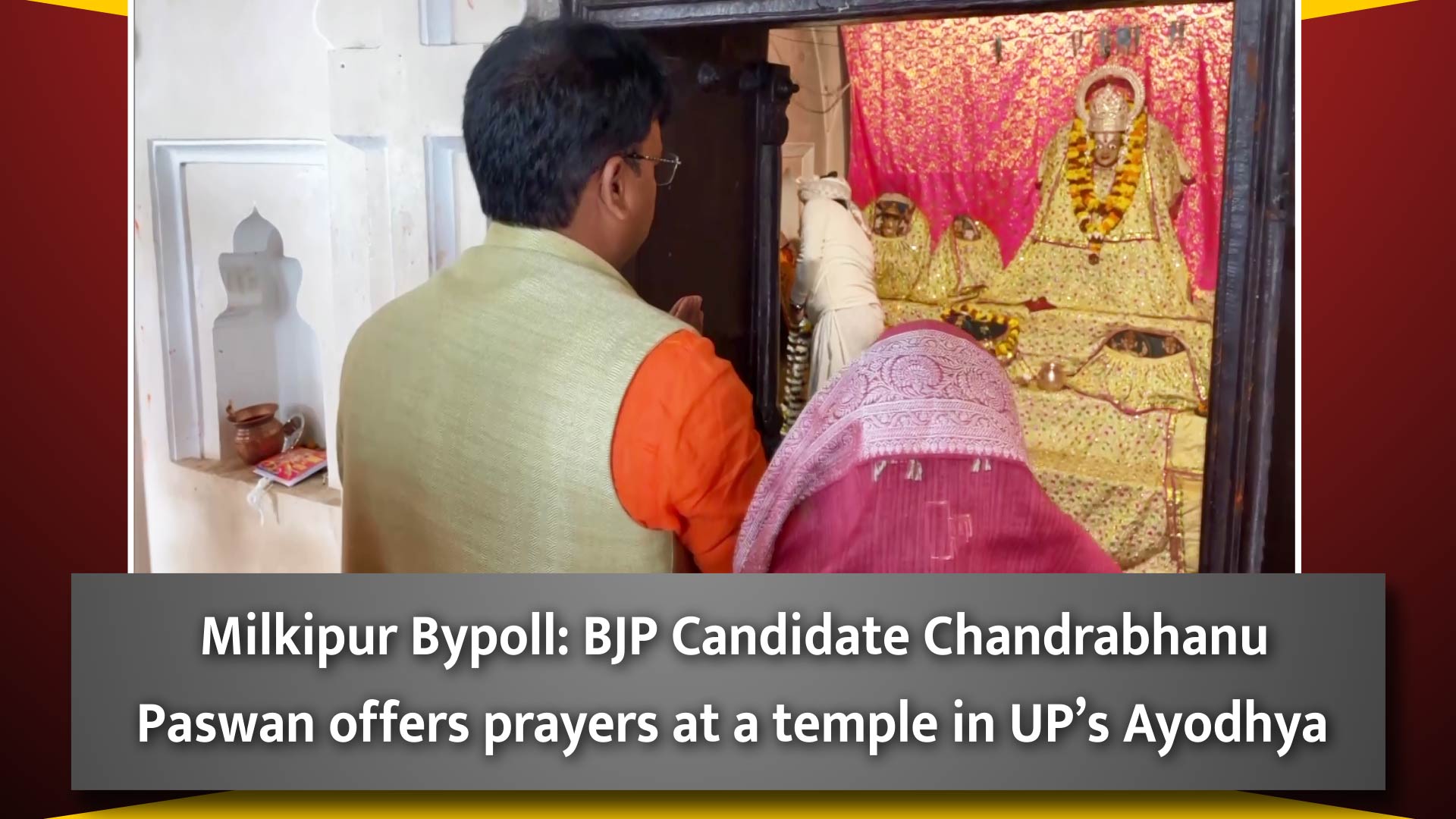 Milkipur Bypoll: BJP Candidate Chandrabhanu Paswan offers prayers at a ...