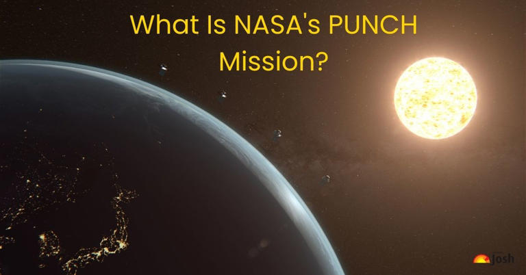 What is NASA's PUNCH Mission? Know Key Details & Objectives
