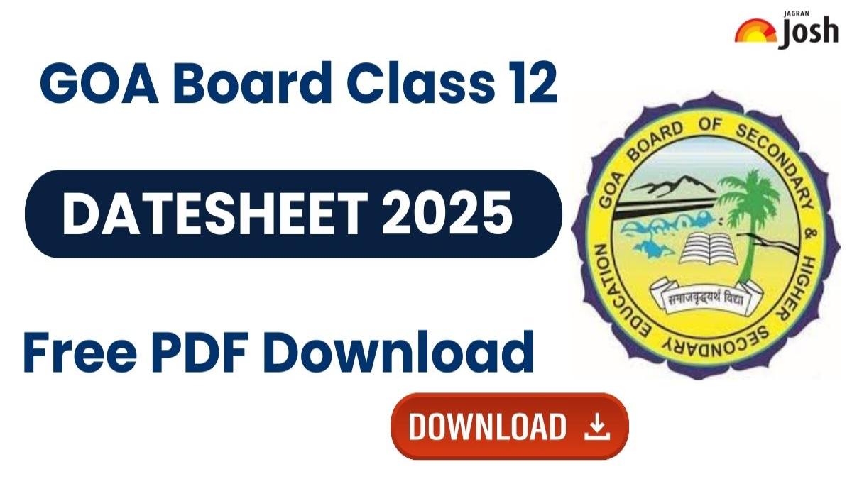 Goa HSCC Board 2025: GBSHSE Exam Starts on February 10, Check Full ...