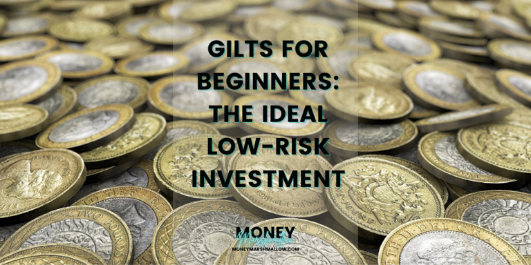 Gilt Investment for Beginners: The Ideal Low-Risk Choice