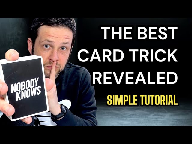 The Best Card Trick Revealed (Tutorial) – One of Magic's Best Kept Secrets