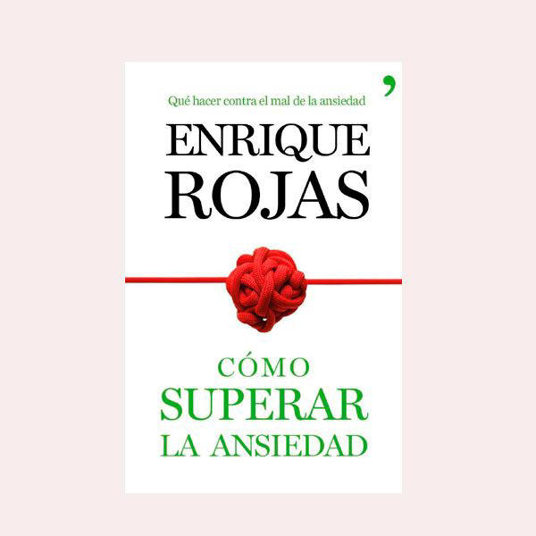 Seleccionamos los mejores libros de autoayuda para combatir la ansiedad y mejorar la autoestima