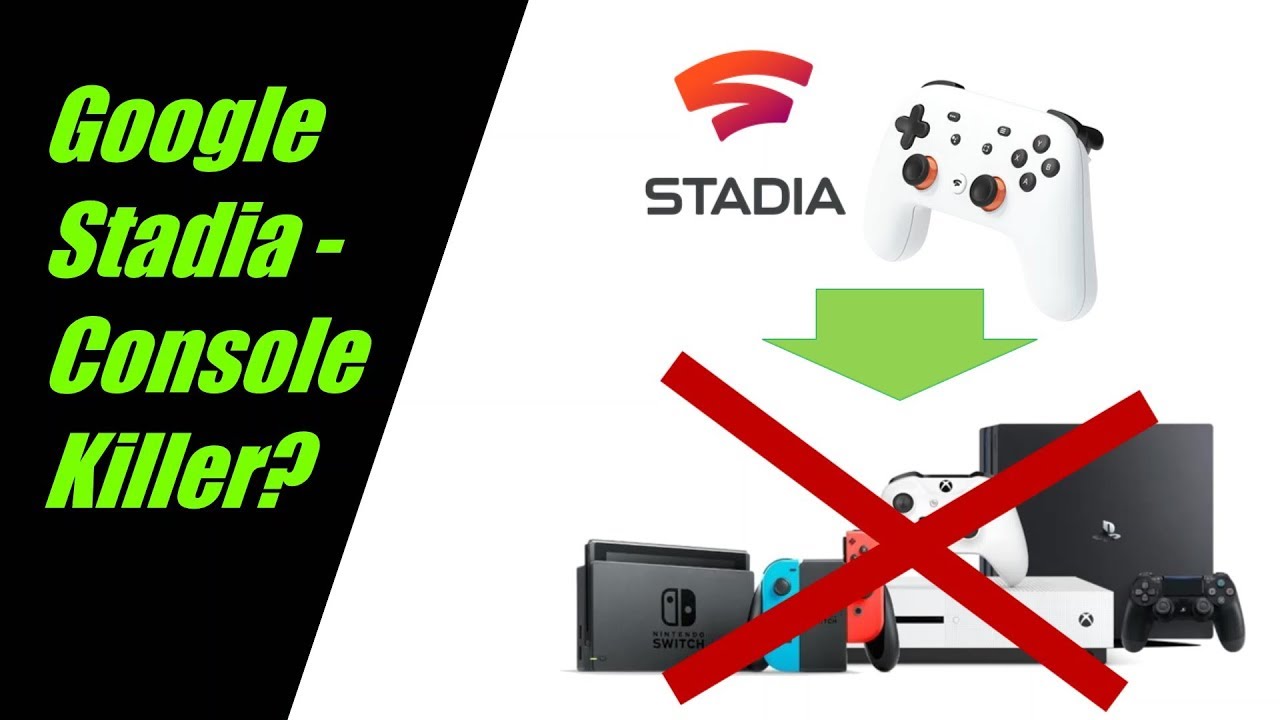 Google's Stadia Could Displace Game Consoles