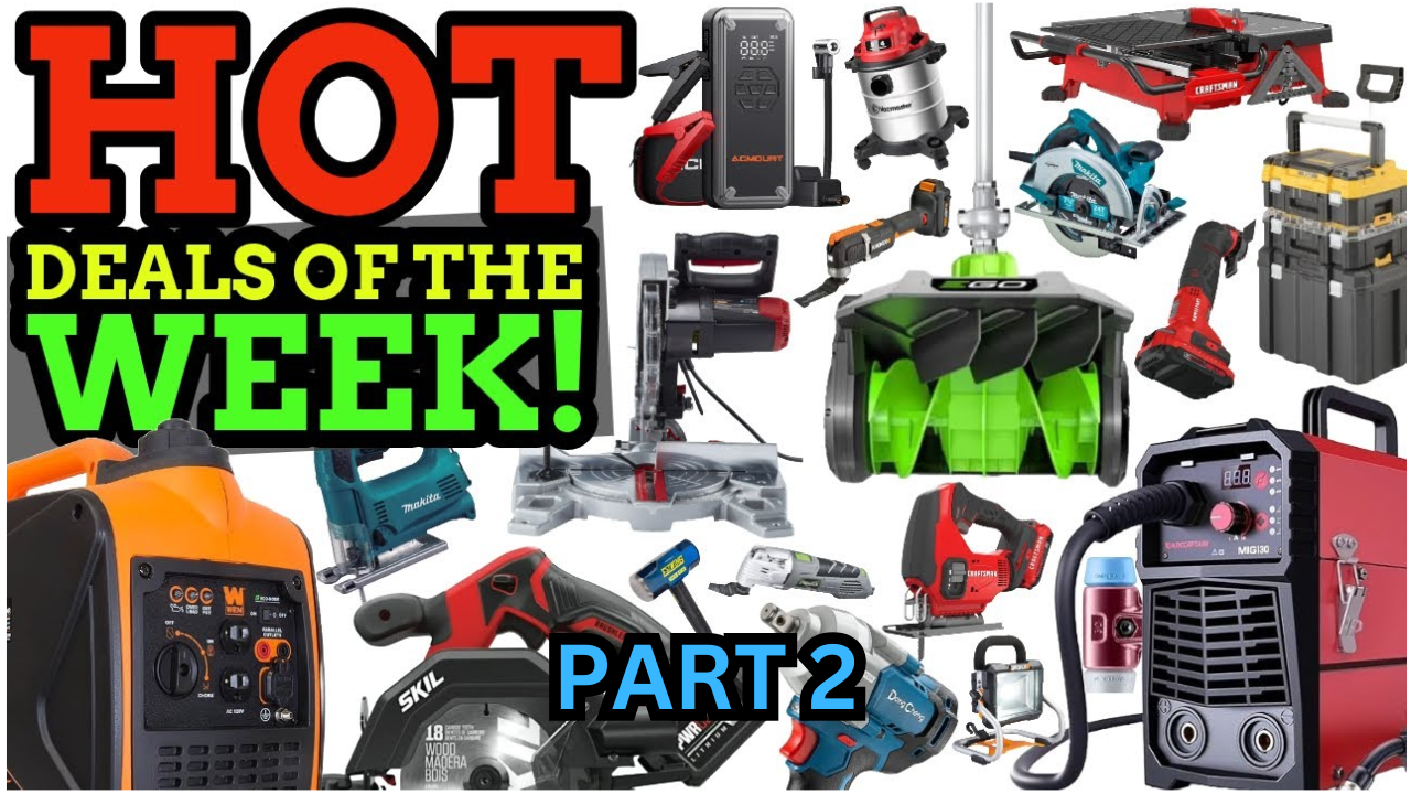 Hot Tool Deals of the Week & More! Part 2