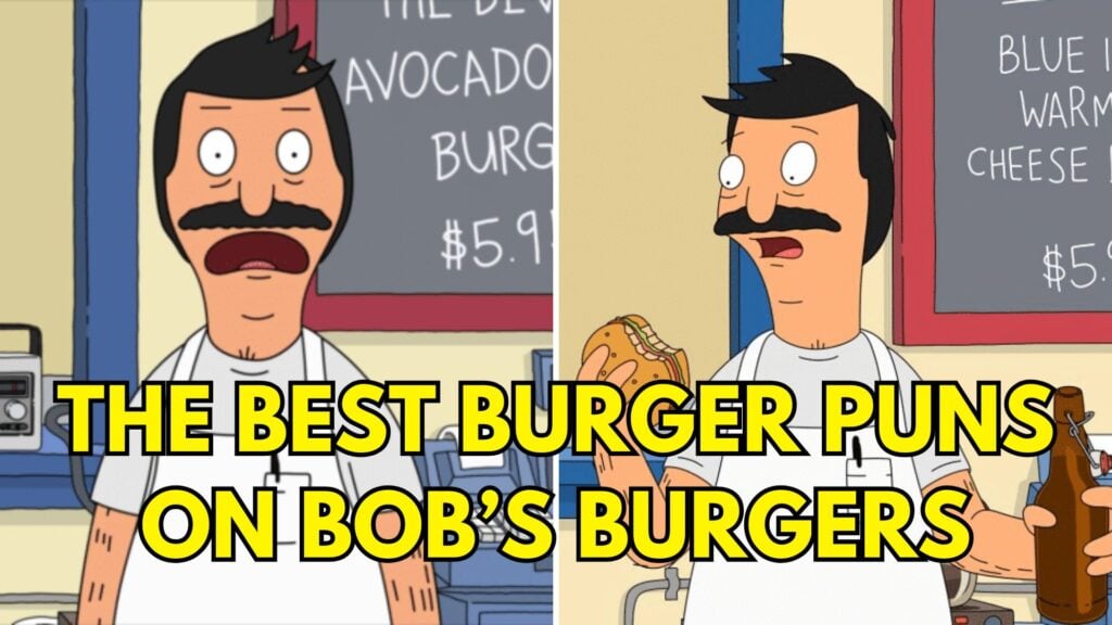 25 of the Best Burger Names from Bob’s Burgers (No. 10 Is Our Favorite)