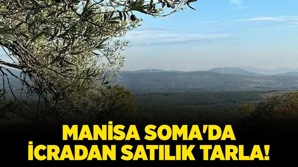 Manisa Soma'da 30.168 metrekare icradan satılık tarla!