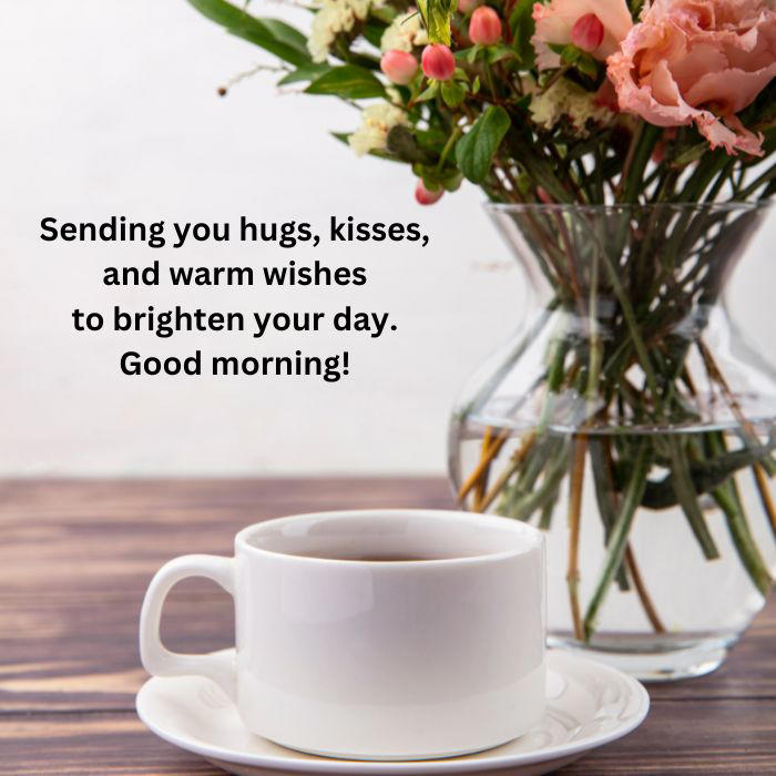 70+ Good Morning wishes, quotes, messages and special images to share ...