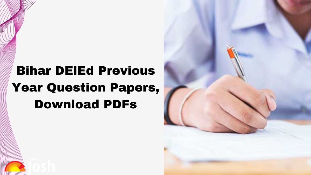 Bihar DElEd Previous Year Question Papers PDF: Download with Solutions