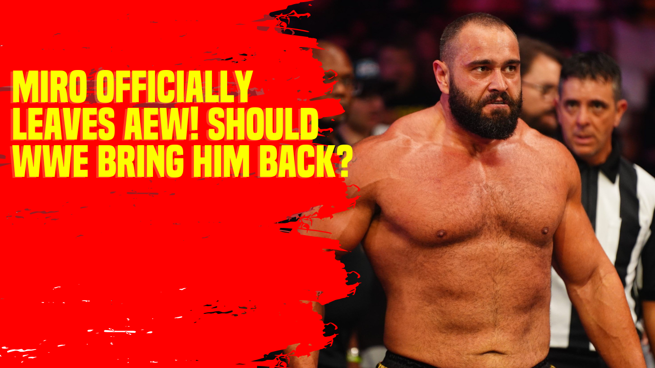 Miro Officially Leaves AEW! Should WWE Bring Him Back #Miro #AEW #WWE