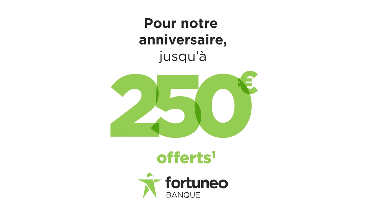 Jusqu’à 250 € offerts : Fortuneo sort le grand jeu pour ses 25 ans 🥳