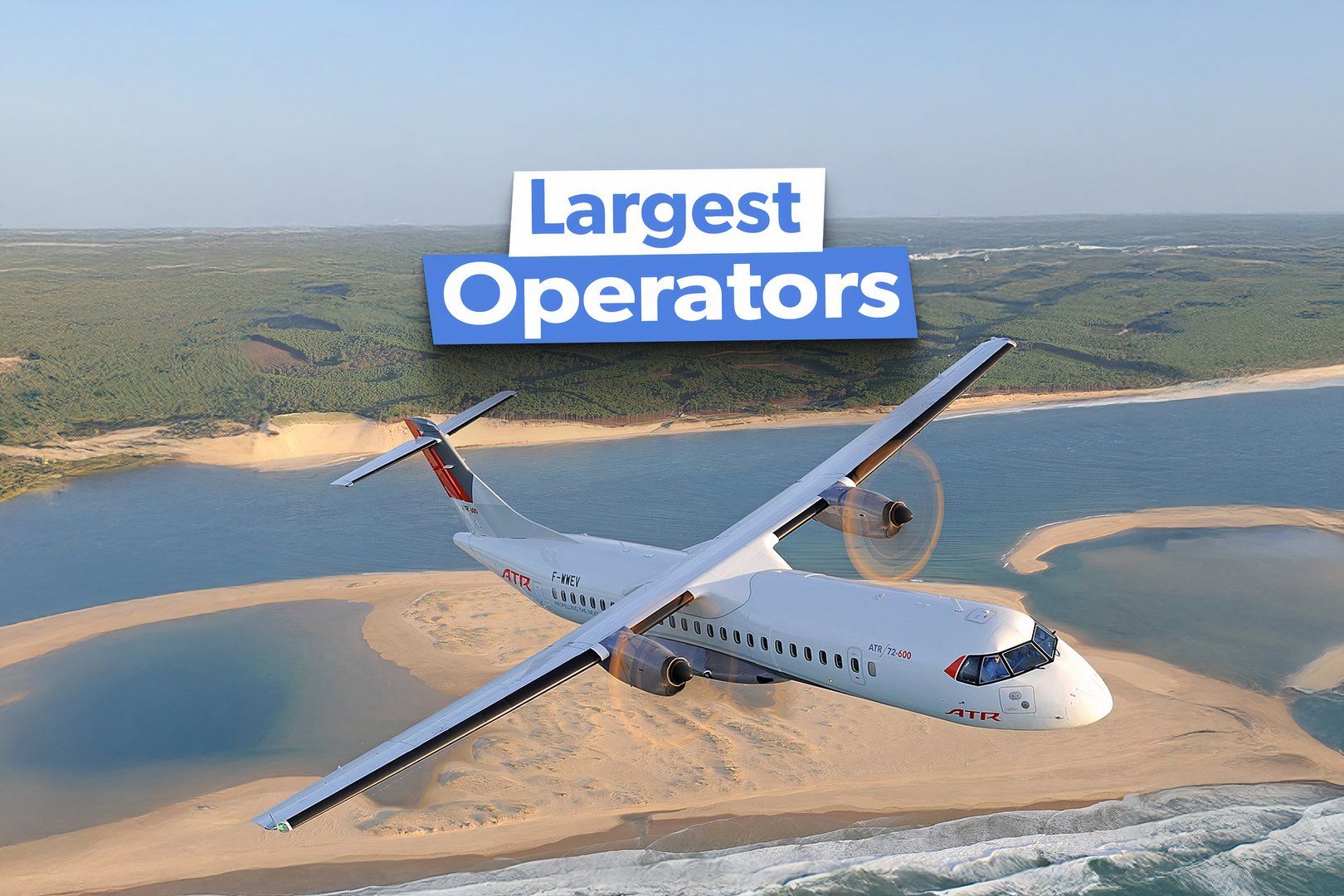 Which Airlines Operate The Most ATR-72 Aircraft?