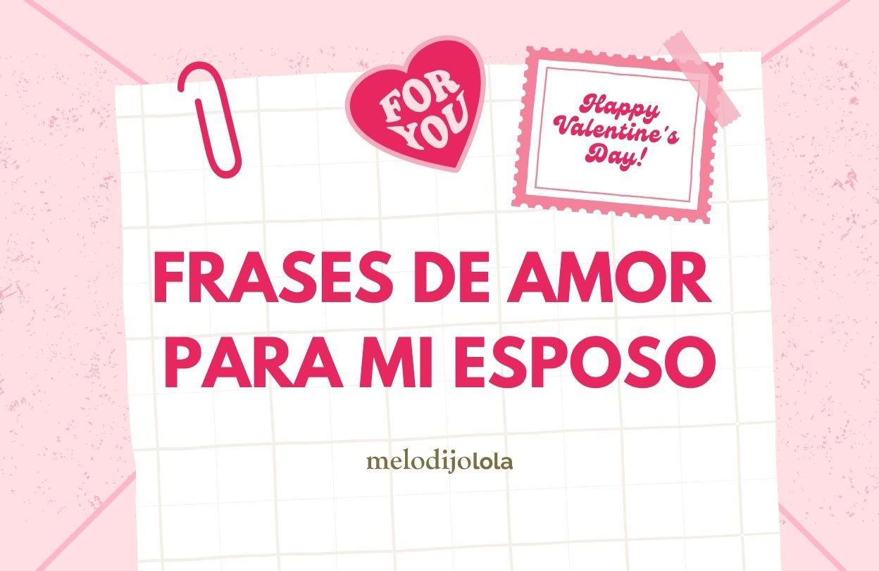 Palabras que enamoran: 50 Frases de amor para mi esposo Palabras que enamoran: 50 Frases de amor para mi esposo