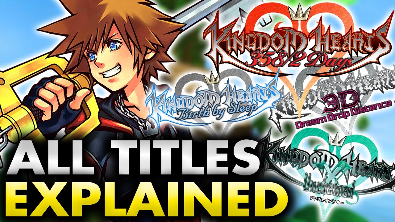 Every Kingdom Hearts Game Title and Logos Clearly Explained