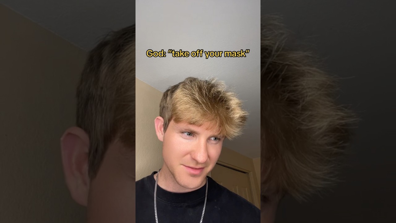 When God Tells You to Take Off Your Mask