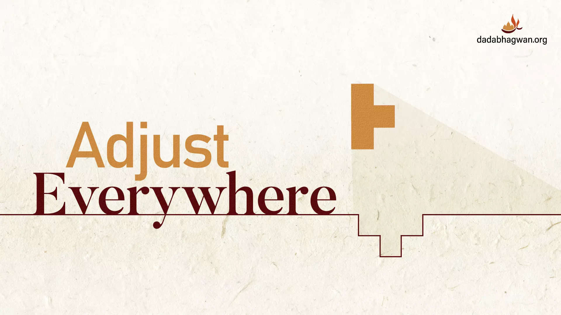 'Adjust Everywhere' for Peace of Mind