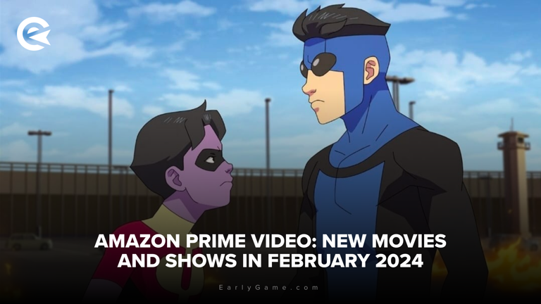 Amazon Prime Video: New Movies And Shows In February 2025