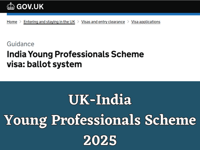 UK-India Young Professionals Scheme (YPS) 2025 ballot inviting applications for the Special UK ...
