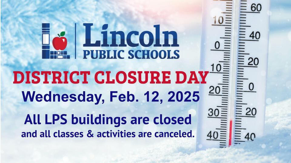 Lincoln Public Schools cancels classes for Wednesday Lincoln Public Schools cancels classes for Wednesday