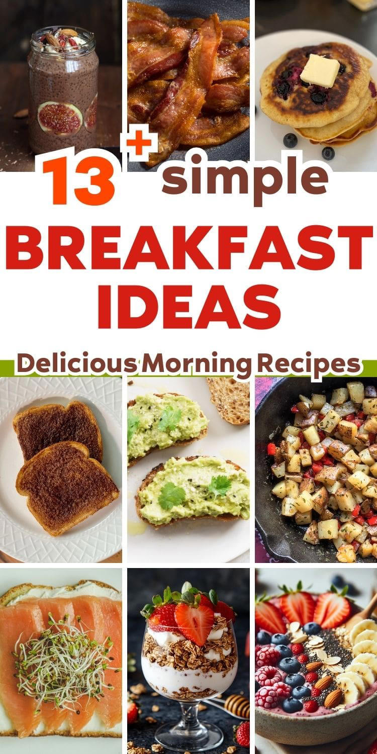 Simple Breakfast Ideas – Quick, Easy, and Delicious Morning Recipes