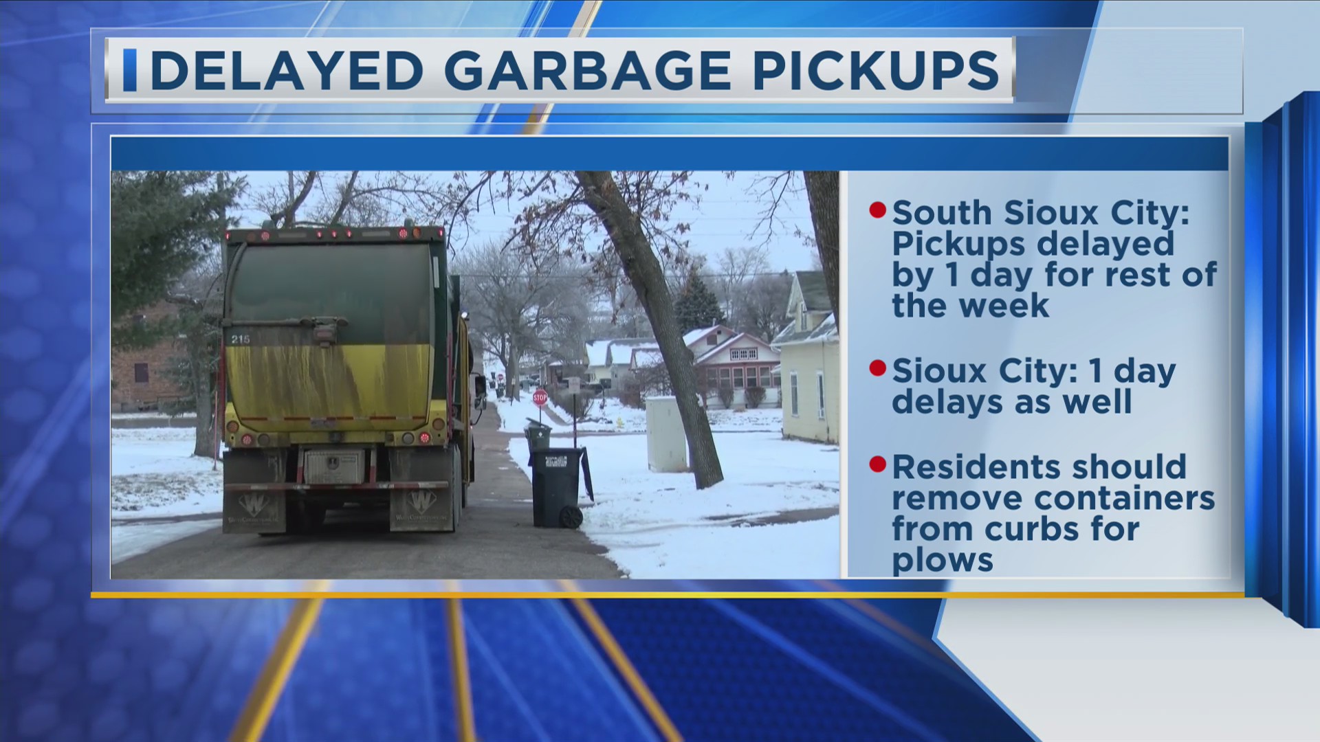 Delayed Garbage Pickups