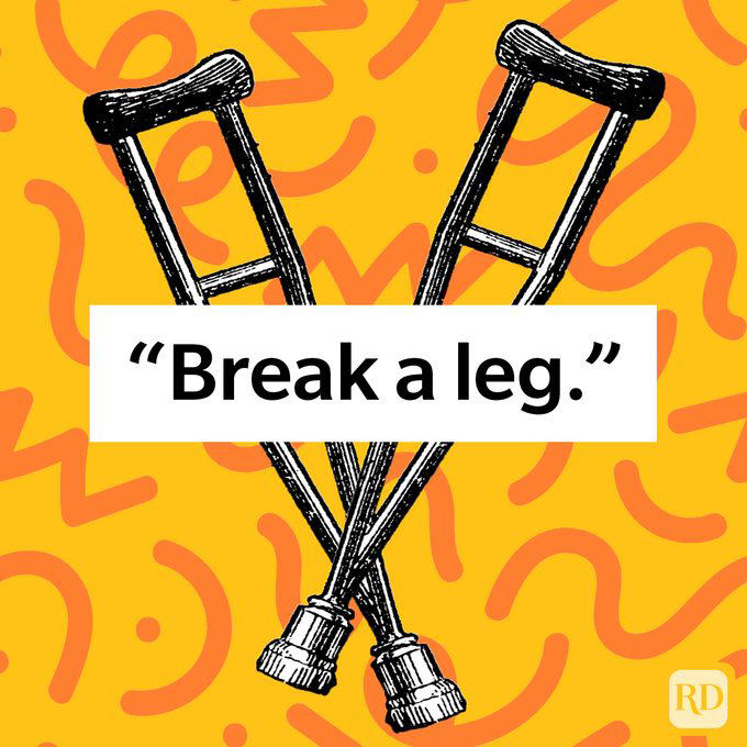 Where Did the Phrase “Break a Leg” Come From?