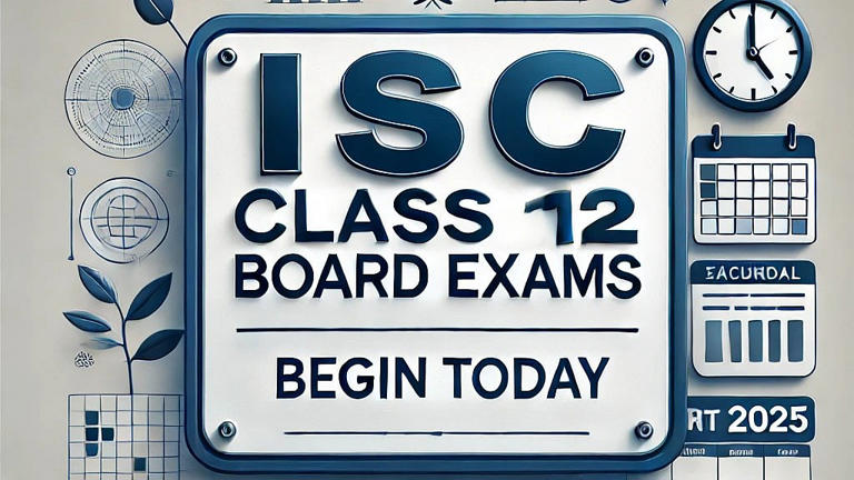 ISC Class 12 Board Exams 2025 Begin Today: Key Dates, Schedule & Guidelines