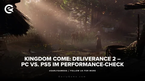 Kingdom Come: Deliverance 2 – PC vs. PS5 im Performance-Check