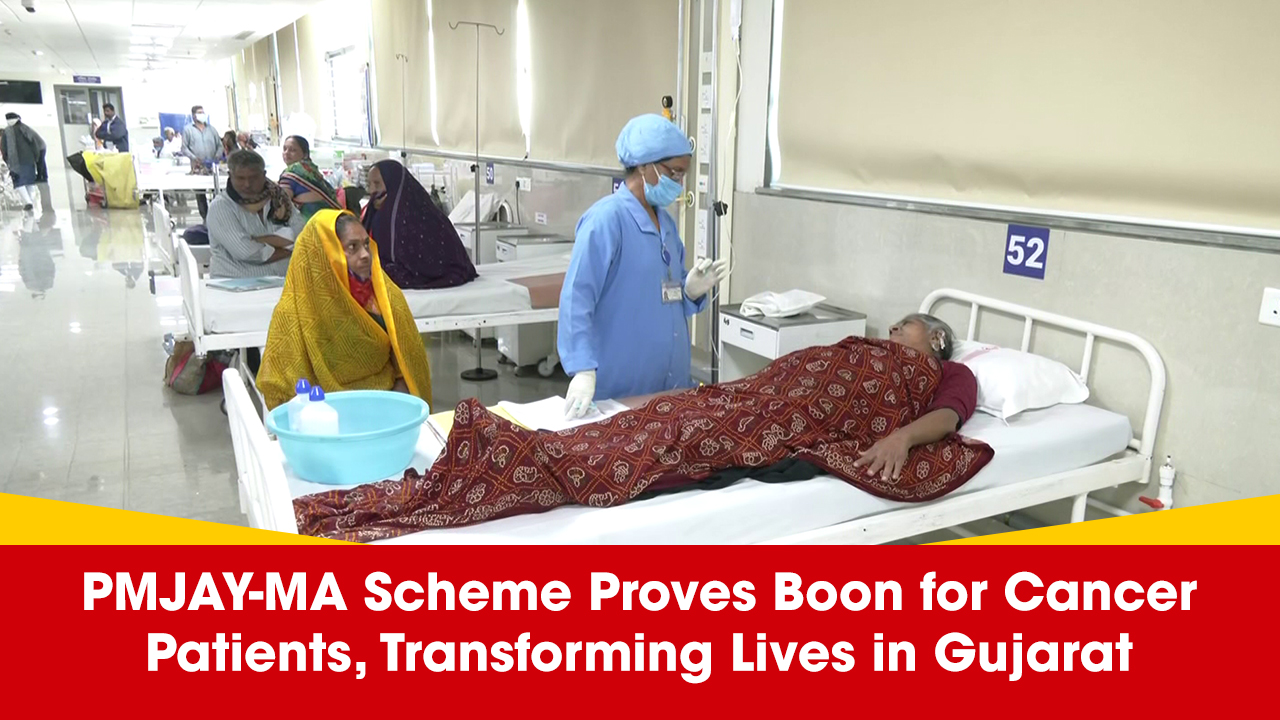 PMJAY-MA Scheme Proves Boon for Cancer Patients, Transforming Lives in ...