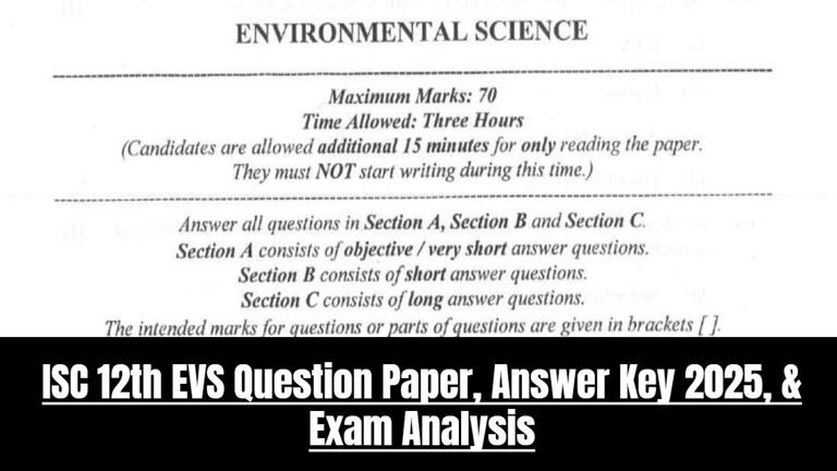ISC 12th EVS Question Paper With Answer Key 2025: FREE PDF Download ...