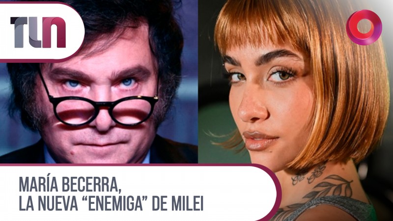 María Becerra, la nueva "enemiga" de Milei