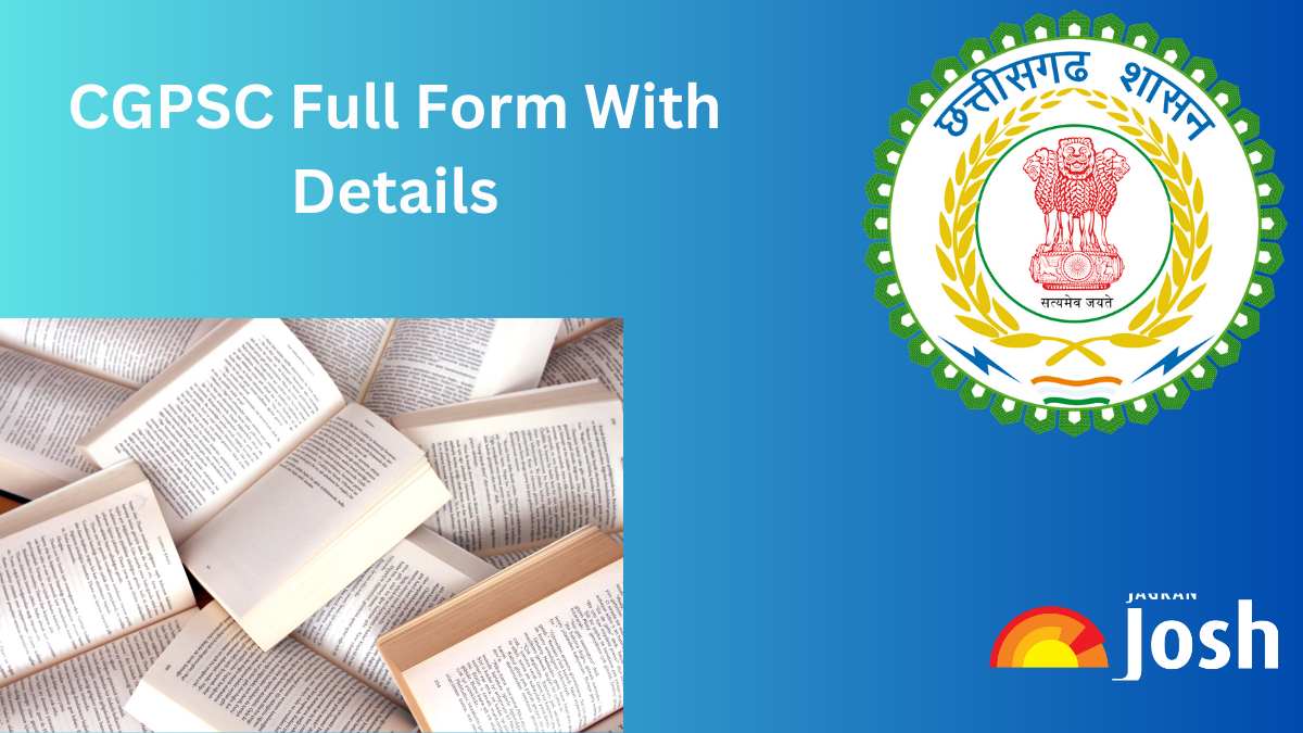 CGPSC Full Form: Know What is CGPSC, Eligibility, Syllabus and Other ...