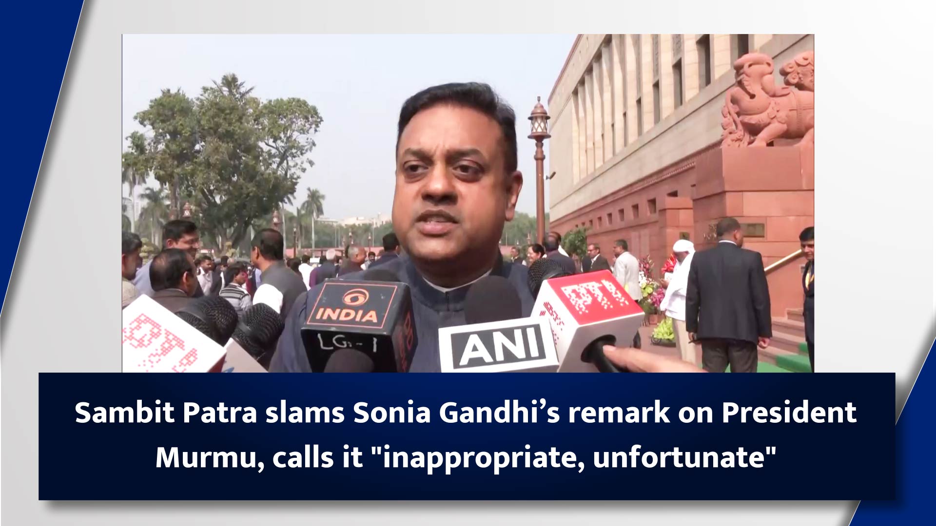 Sambit Patra slams Sonia Gandhi’s remark on President Murmu, calls it "inappropriate, unfortunate"
