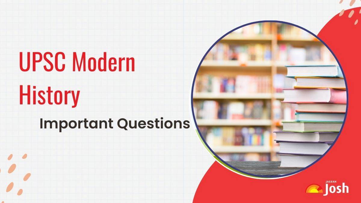 UPSC Modern History Important Topics and Questions
