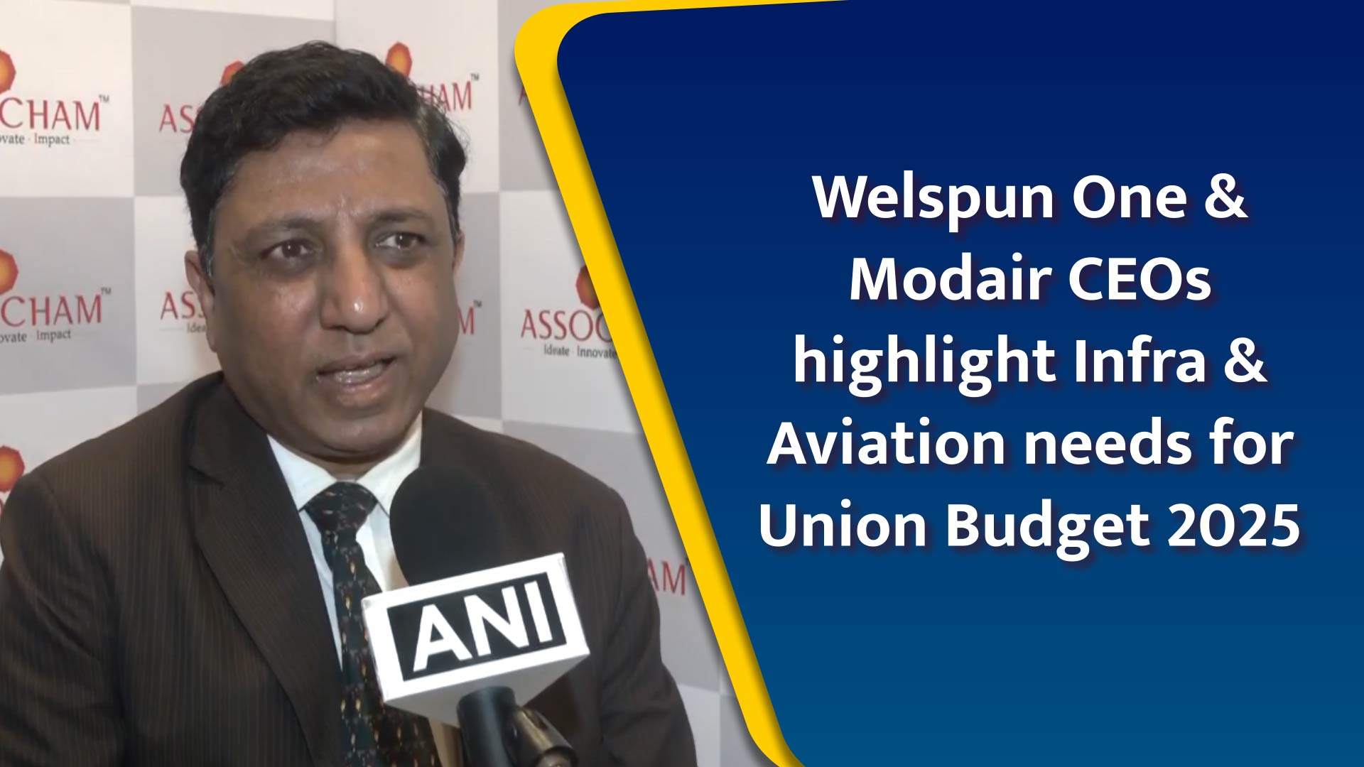 Welspun One & Modair CEOs highlight Infra & Aviation needs for Union ...
