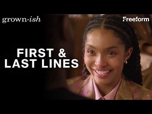 grown-ish Characters' First vs. Last Lines | Freeform