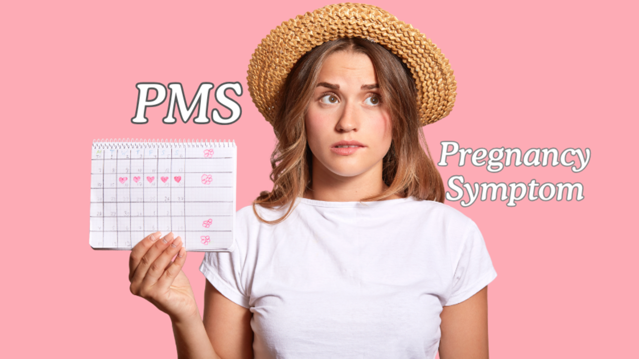 8 Signs Of 'Pregnancy' That Are Likely PMS