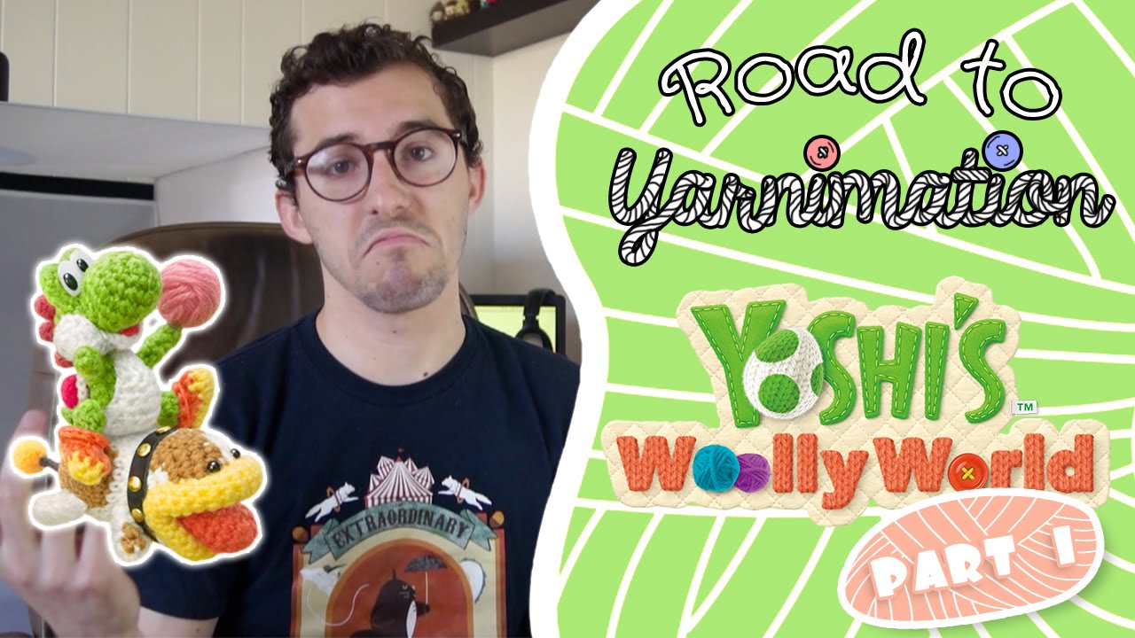 Yoshi's Wooly World (Part 1): Character Creation - Road to Yarnimation 720